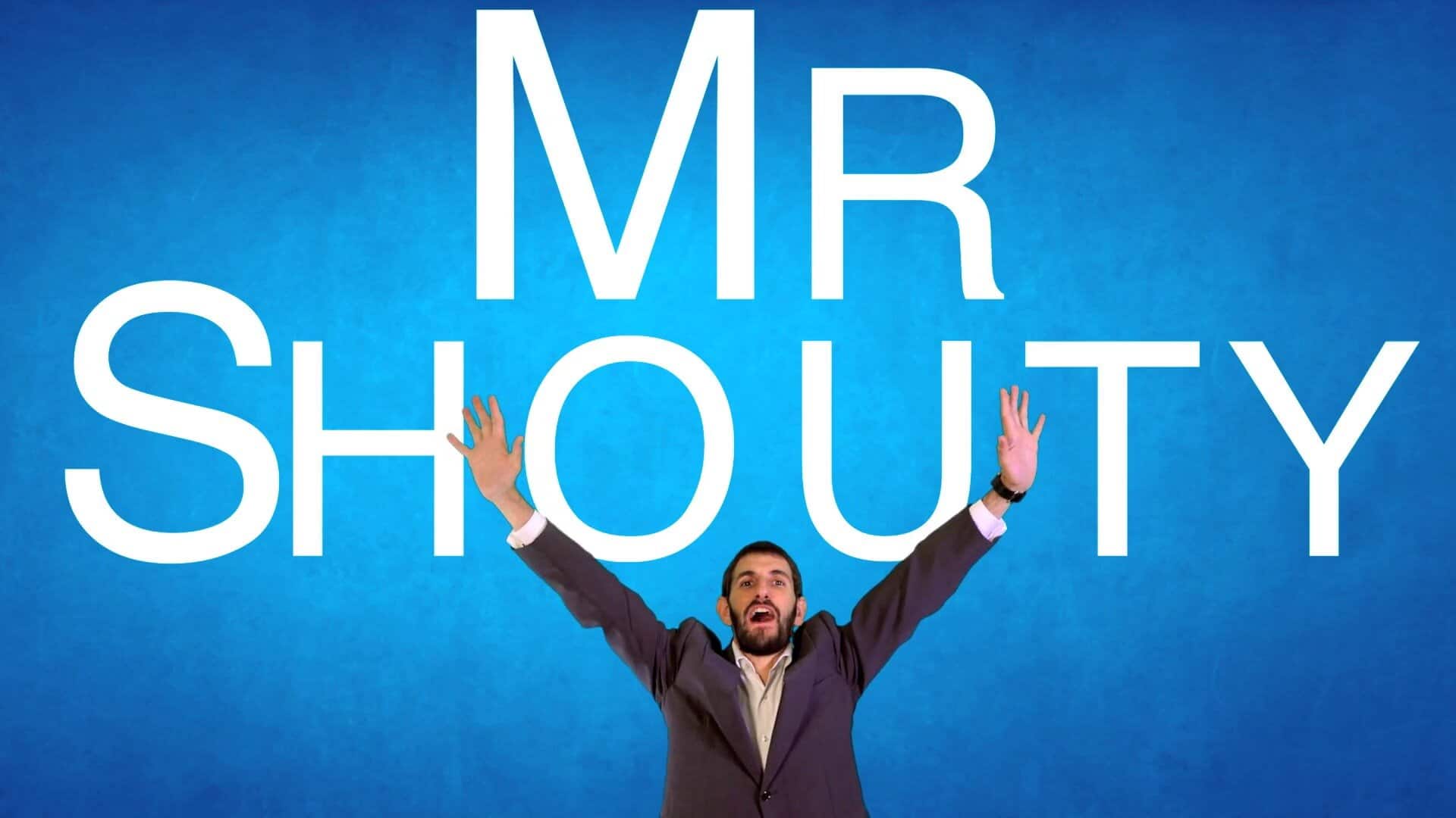 Mr Shouty - Why in marketing, shouting doesn't work anymore