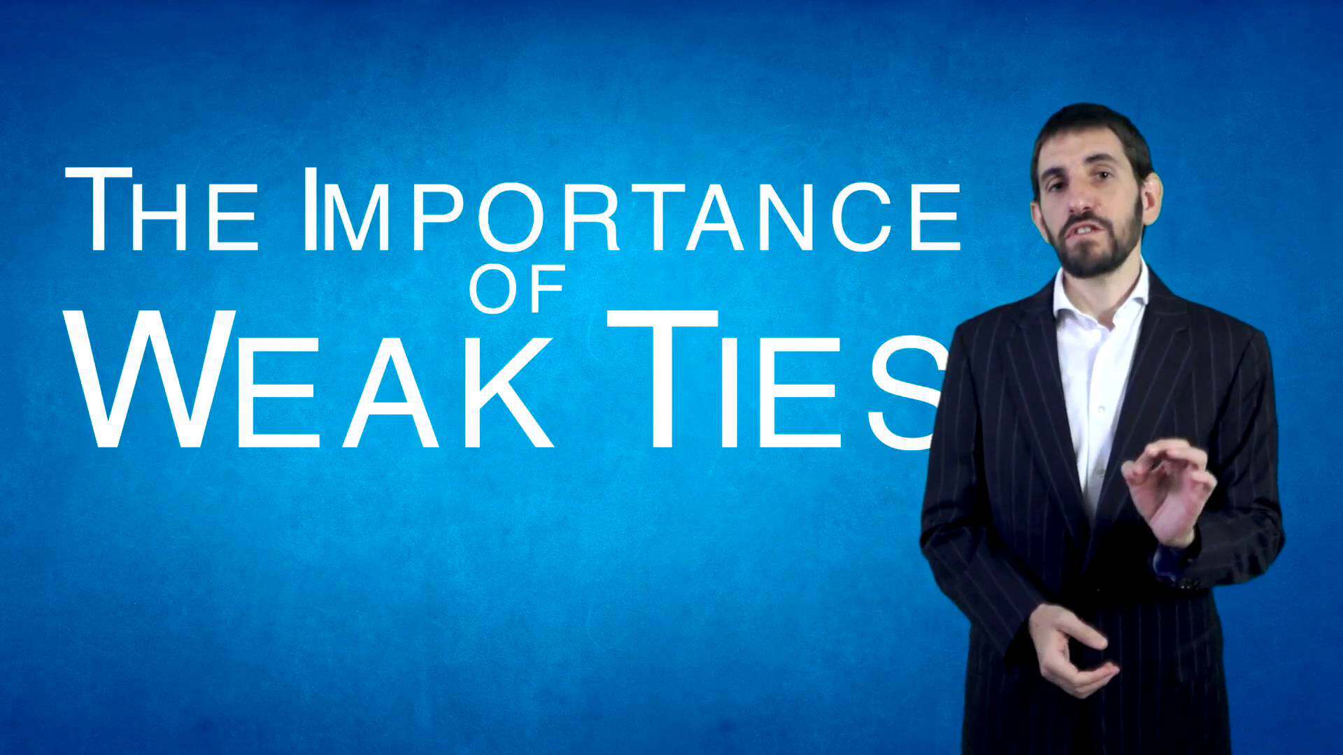 The Importance of weak ties - Sticky Marketing Club